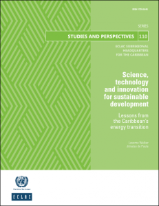 Science, technology and innovation for sustainable development: Lessons from the Caribbean’s ...
