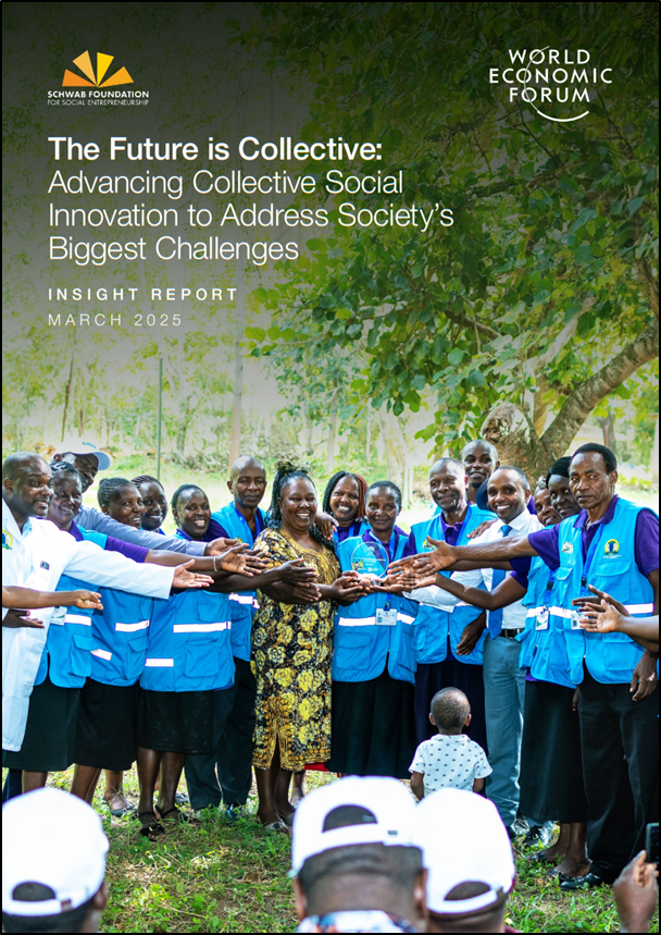 The Future is Collective: Advancing Collective Social Innovation to Address Society’s Biggest ...