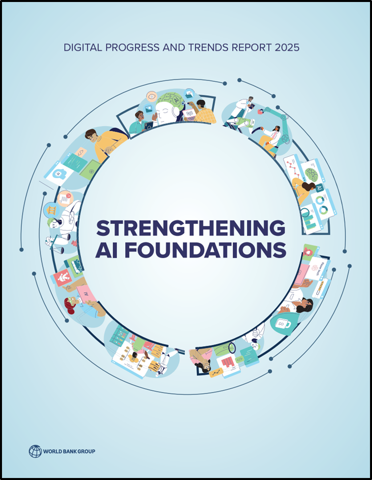 Digital Progress and Trends Report 2025: Strengthening AI Foundations ...